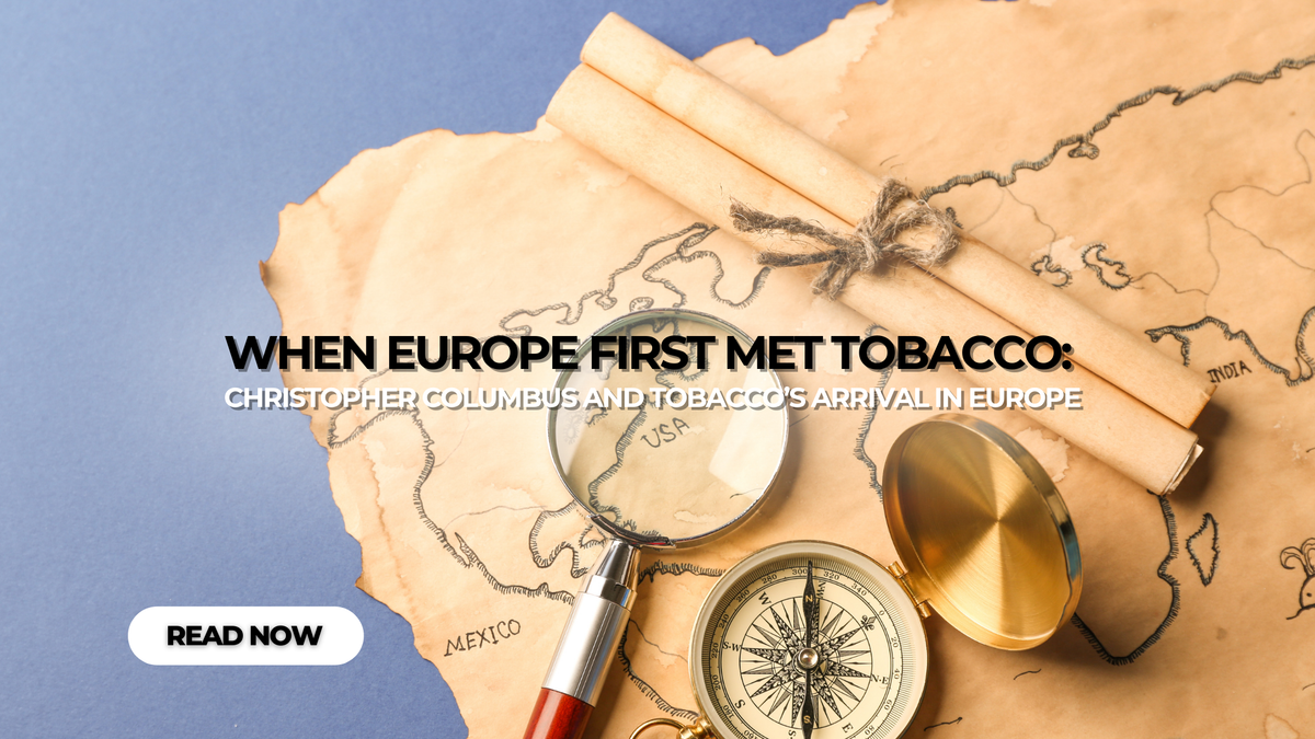 Christopher Columbus & the Introduction of Tobacco to Europe