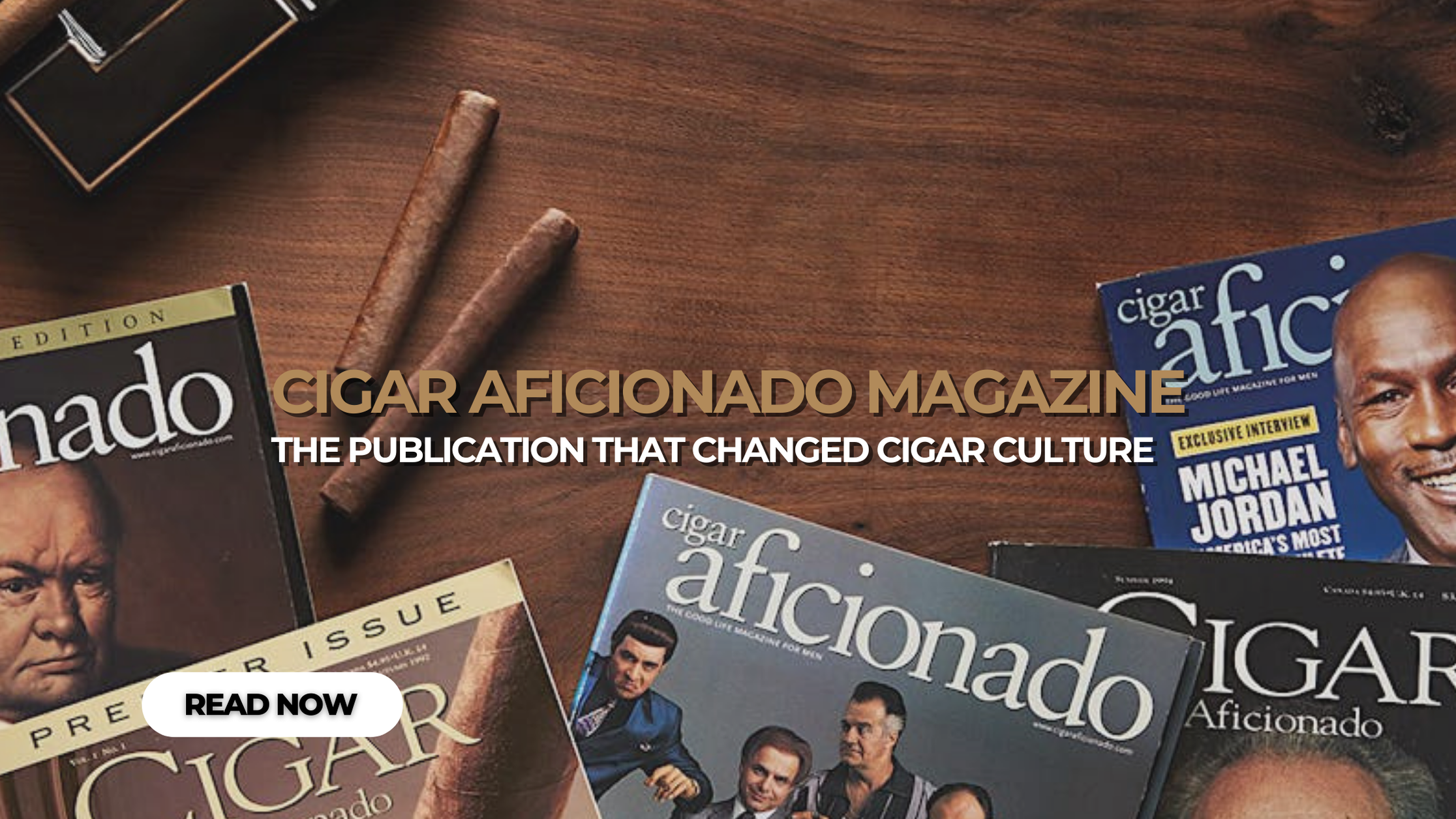 The History Behind Cigar Aficionado Magazine